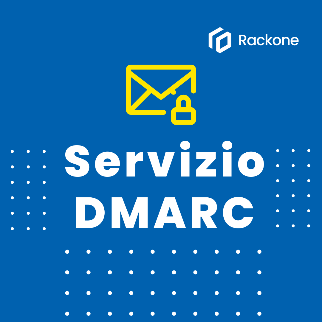 Sicurezza Email DMARC: Esegui il test DMARC - RackOne.it